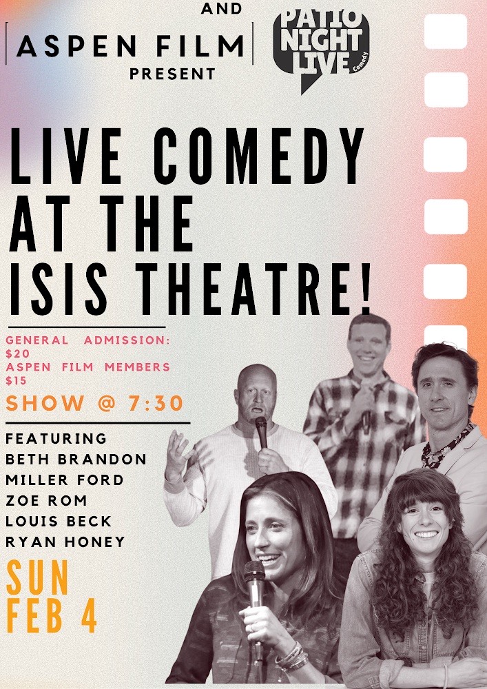 Comedy Night at the Isis! - Aspen Film