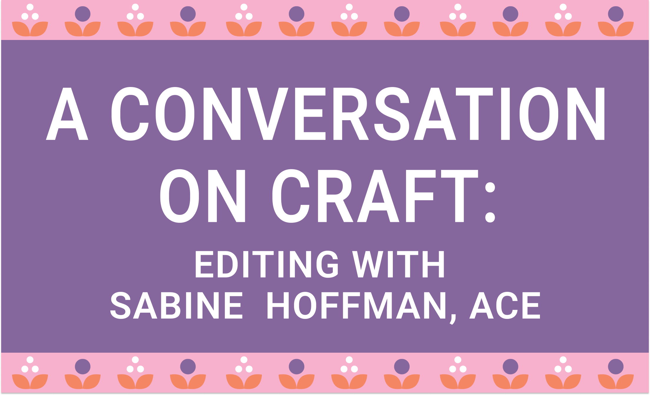 A CONVERSATION ON CRAFT: EDITING WITH SABINE HOFFMAN, ACE - Aspen Film